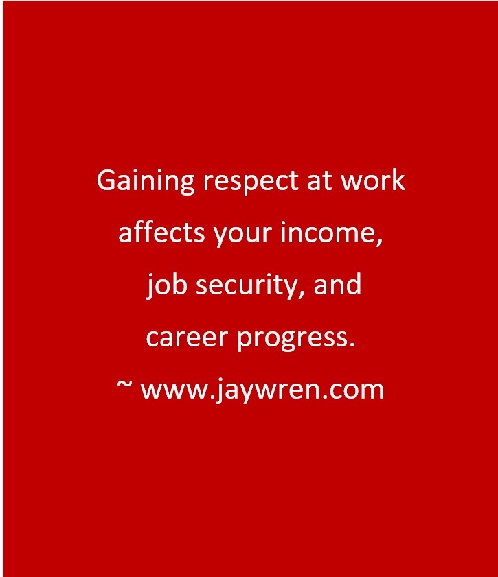 Gaining Respect at Work – Jay Wren