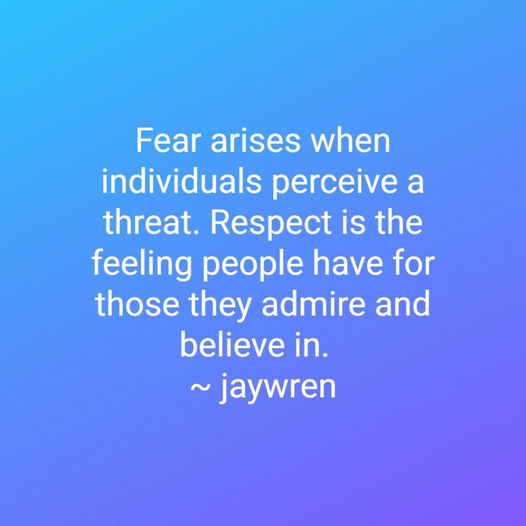 Fear and Respect – Welcome to JayWren.com | Tools and Skills of the Top ...